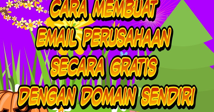 √ Cara membuat email perusahaan secara gratis dengan domain sendiri - Rafinternet
