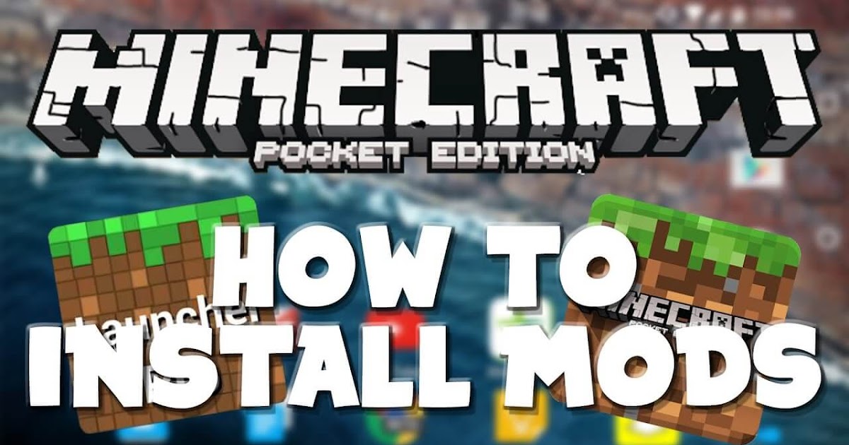 install mods on Minecraft Pocket Edition