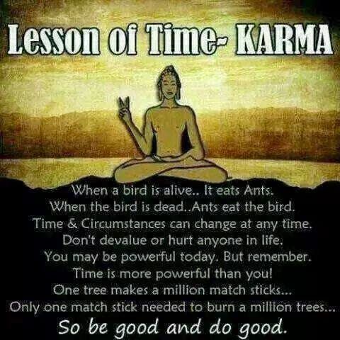 Karma Comes Back Around So Be Good to Everyone Quotes