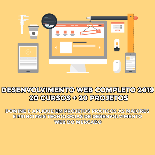 Desenvolvimento Web Completo 2019 – 20 cursos + 20 projetos ...