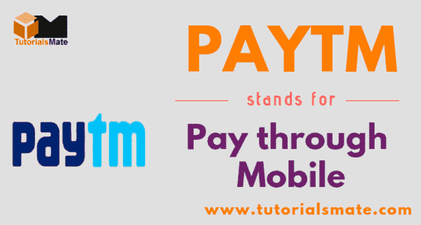 PAYTM Full Form: What does PAYTM stand for? - TutorialsMate