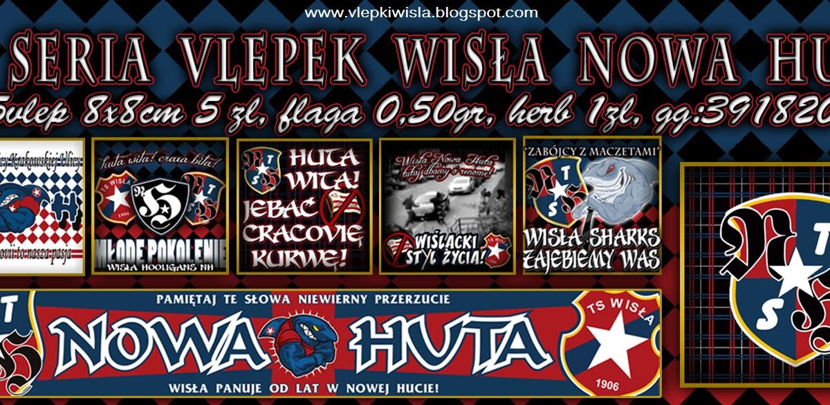 Vlepki Wisły Kraków: Wisła Nowa Huta edycja 2