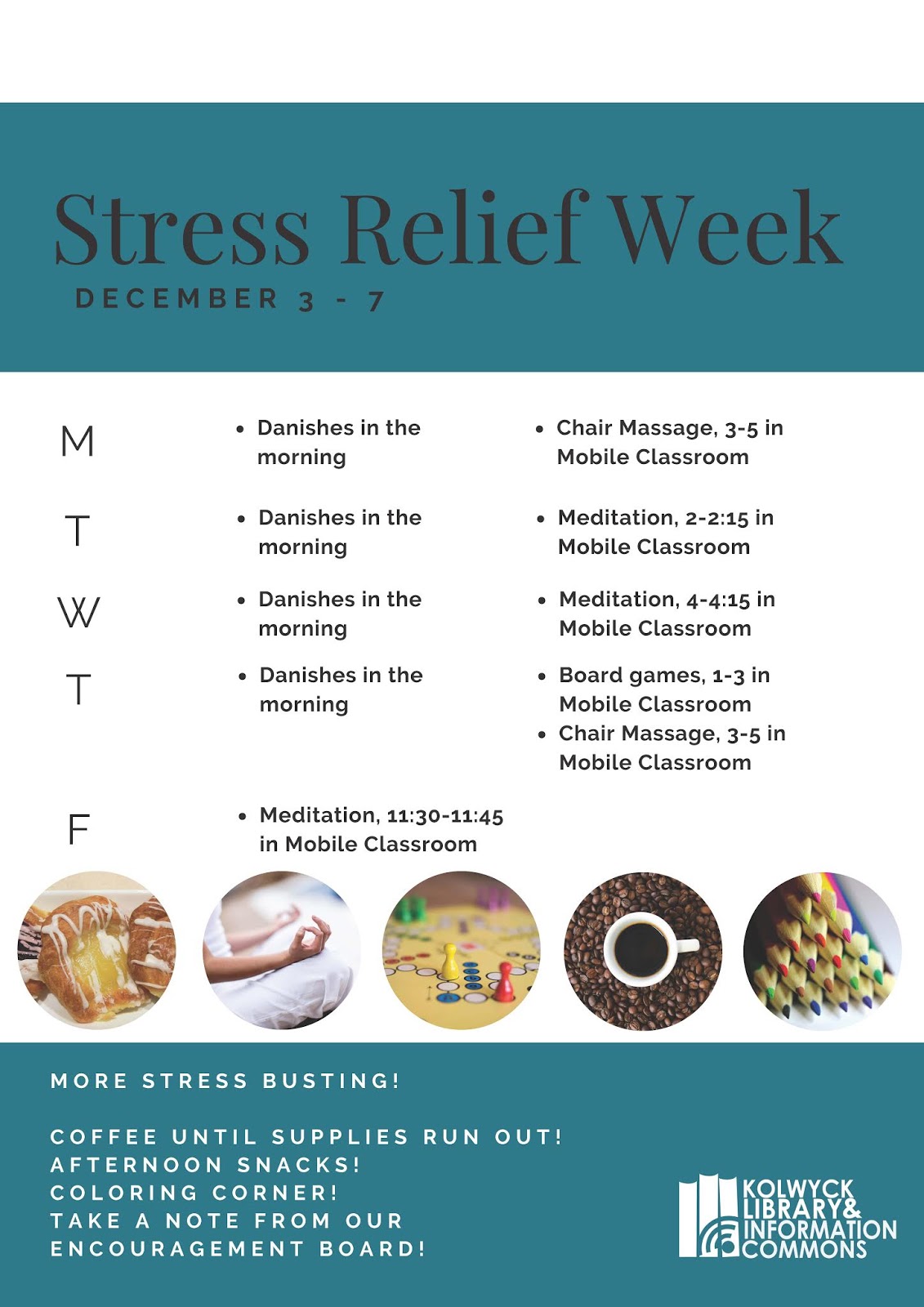 Kolwyck Library and Information Commons Blog: Stress Relief Week Flyer