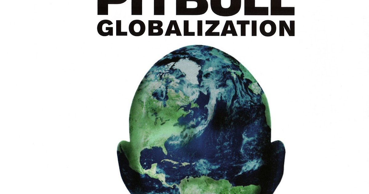 My Collection: Pitbull » Globalization [Brasil]