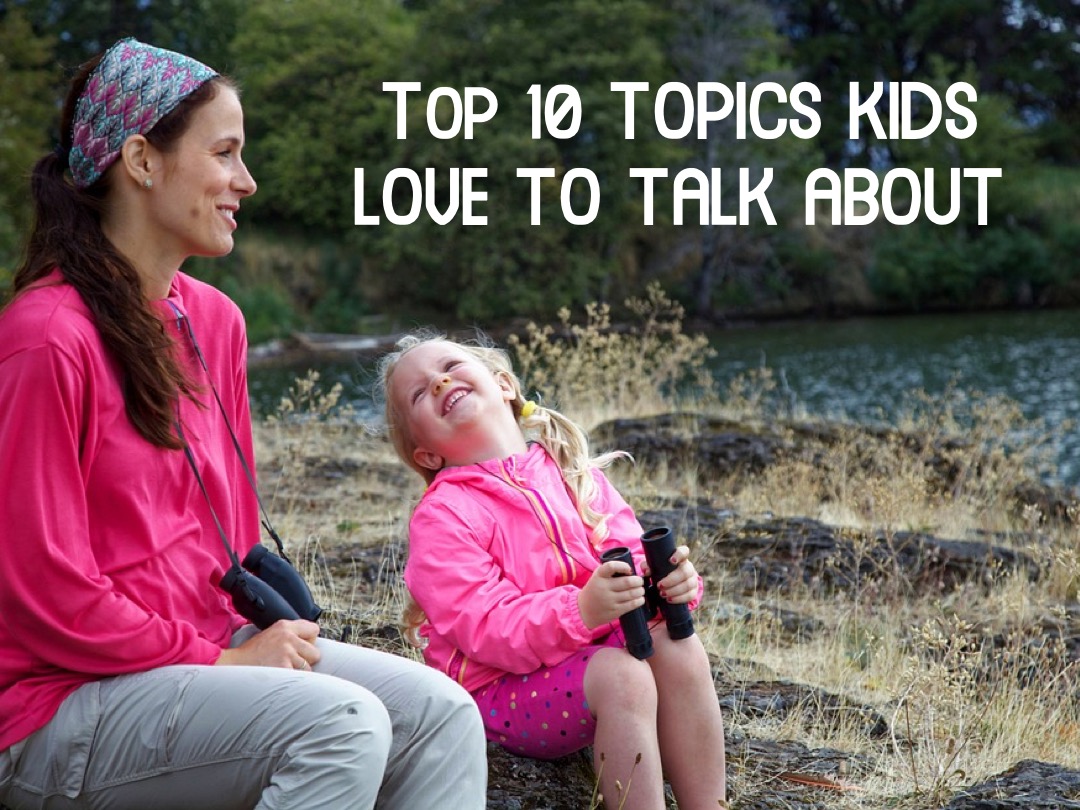 Top 10 Topics Kids Love to Talk About ~ RELEVANT CHILDREN'S MINISTRY