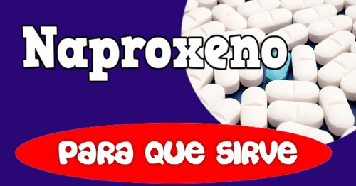 Naproxeno para que Sirve