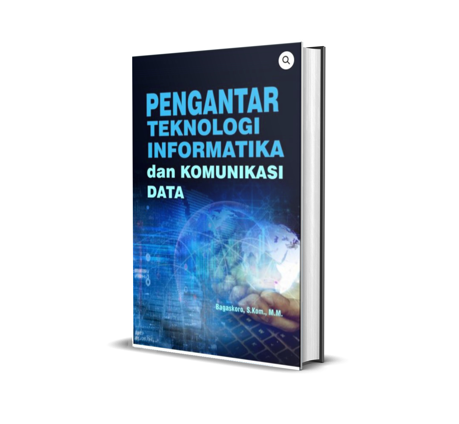 Buku Pengantar Teknologi Informatika Dan Komunikasi Data - Machidolia