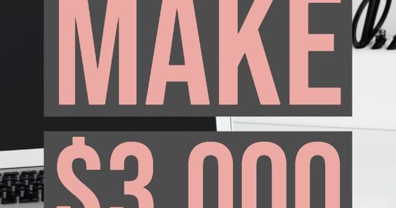 How To Make Money Online: how to make $3000 every day