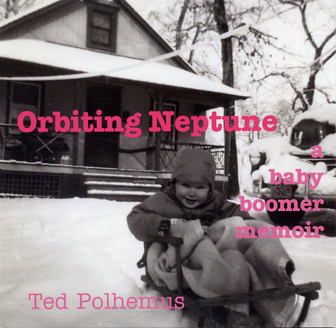 Ted Polhemus: ORBITING NEPTUNE
