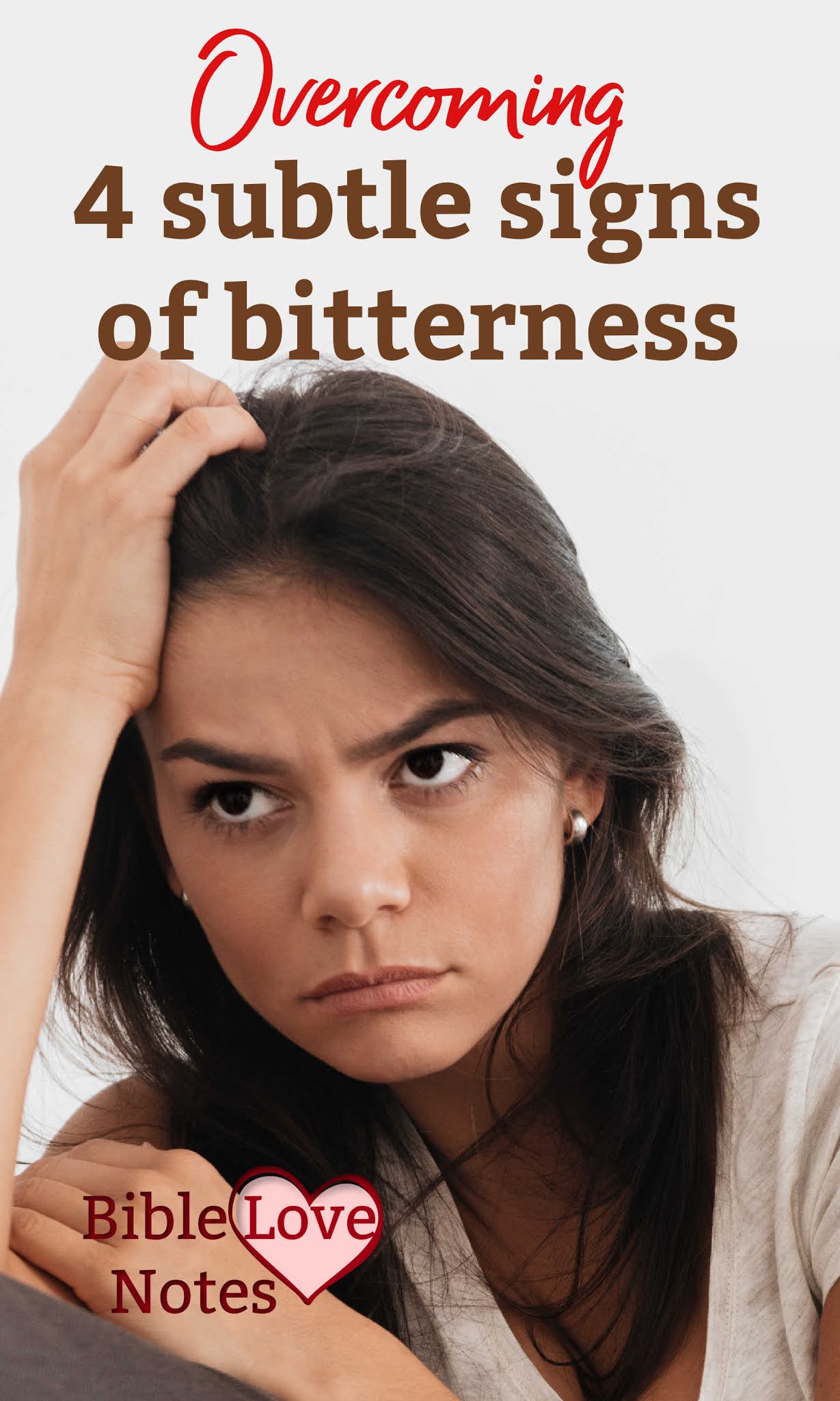 Bible Love Notes: You May Not Realize You're Bitter