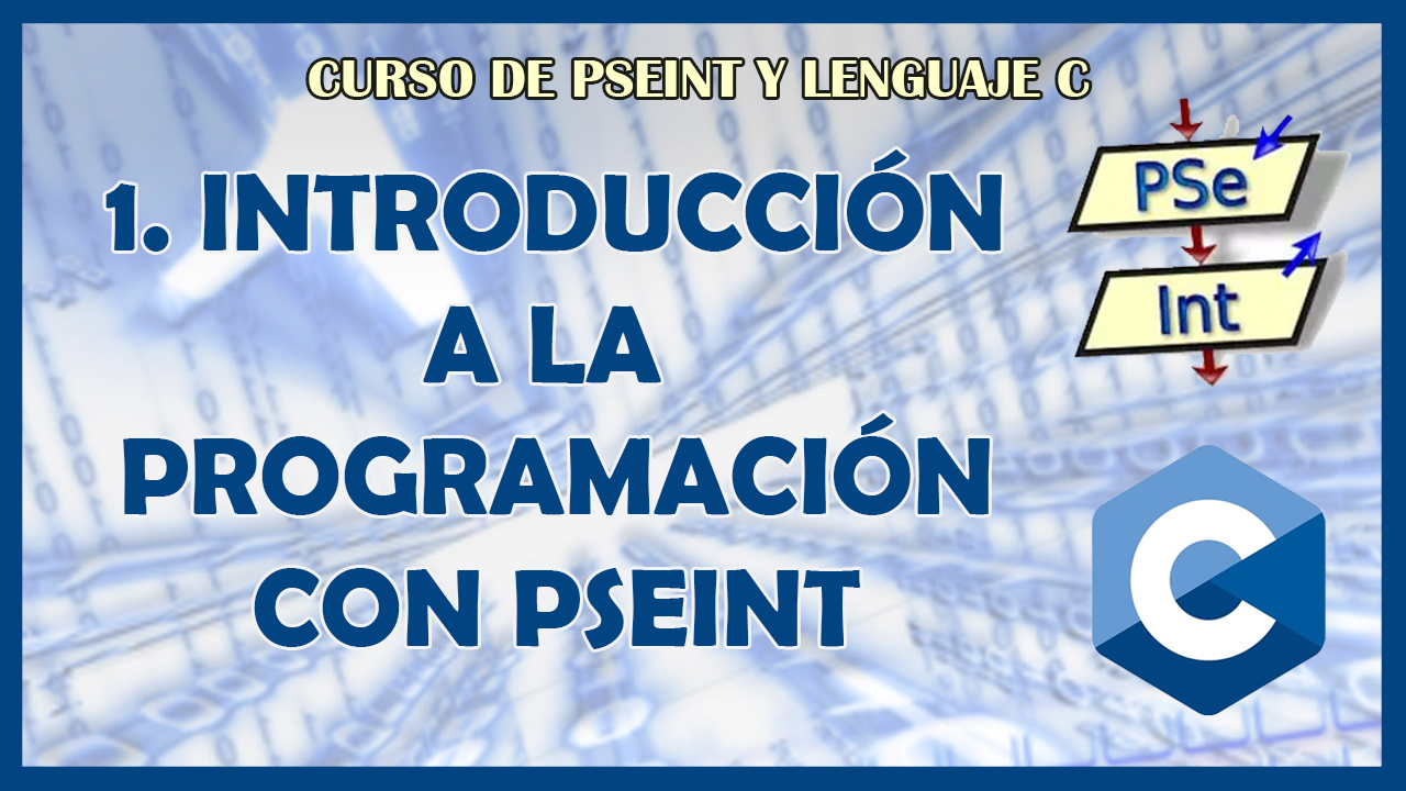 Introducción a la PROGRAMACIÓN con PSEINT