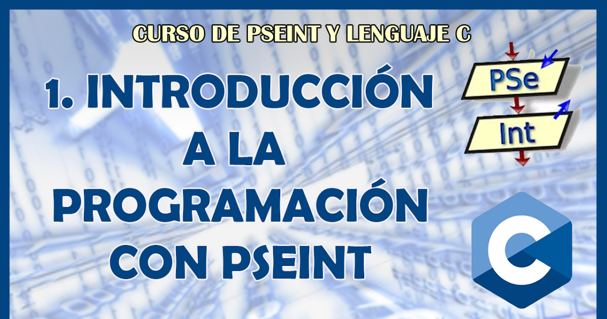 Introducción a la PROGRAMACIÓN con PSEINT