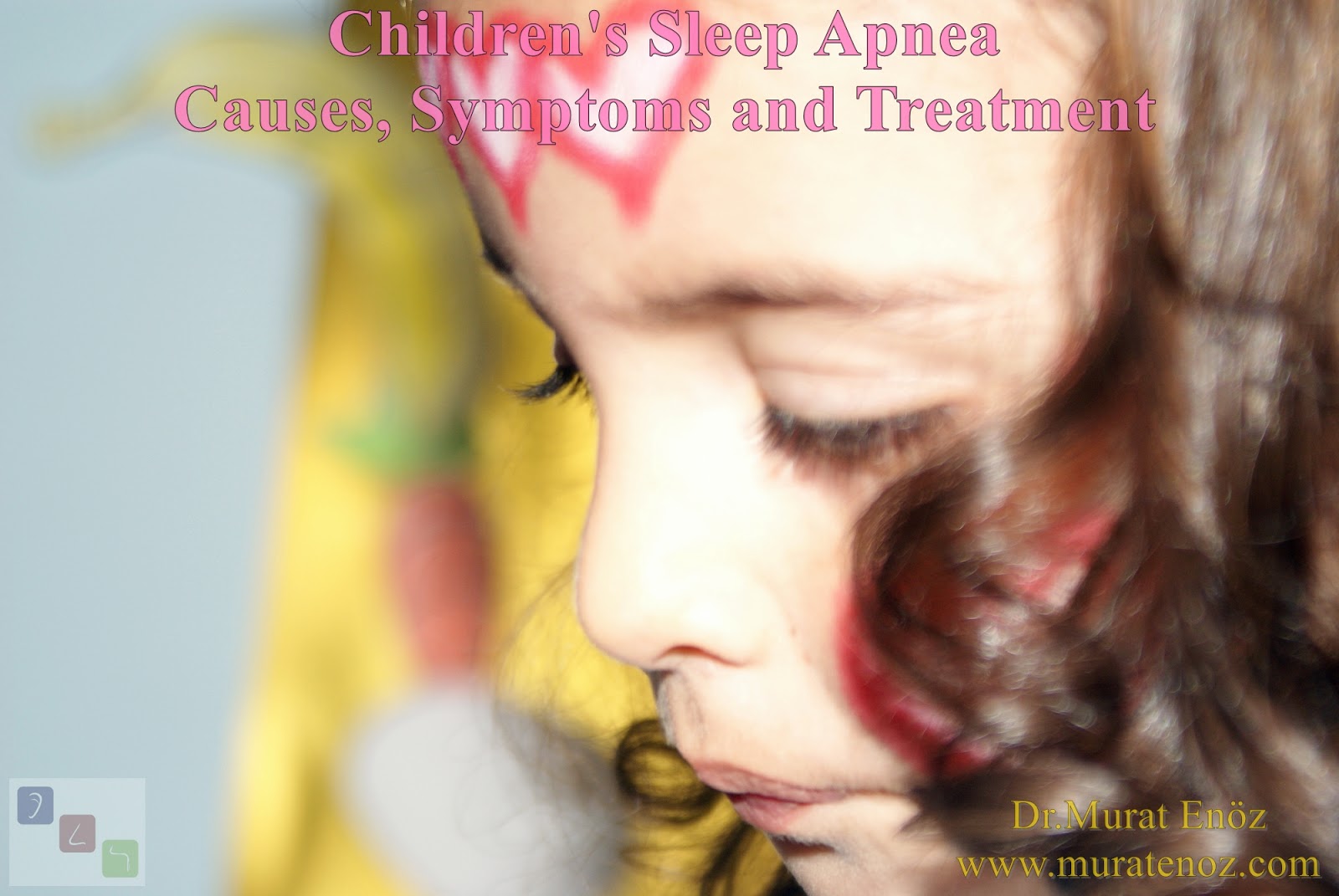 Children's Sleep Apnea Causes, Symptoms and Treatment