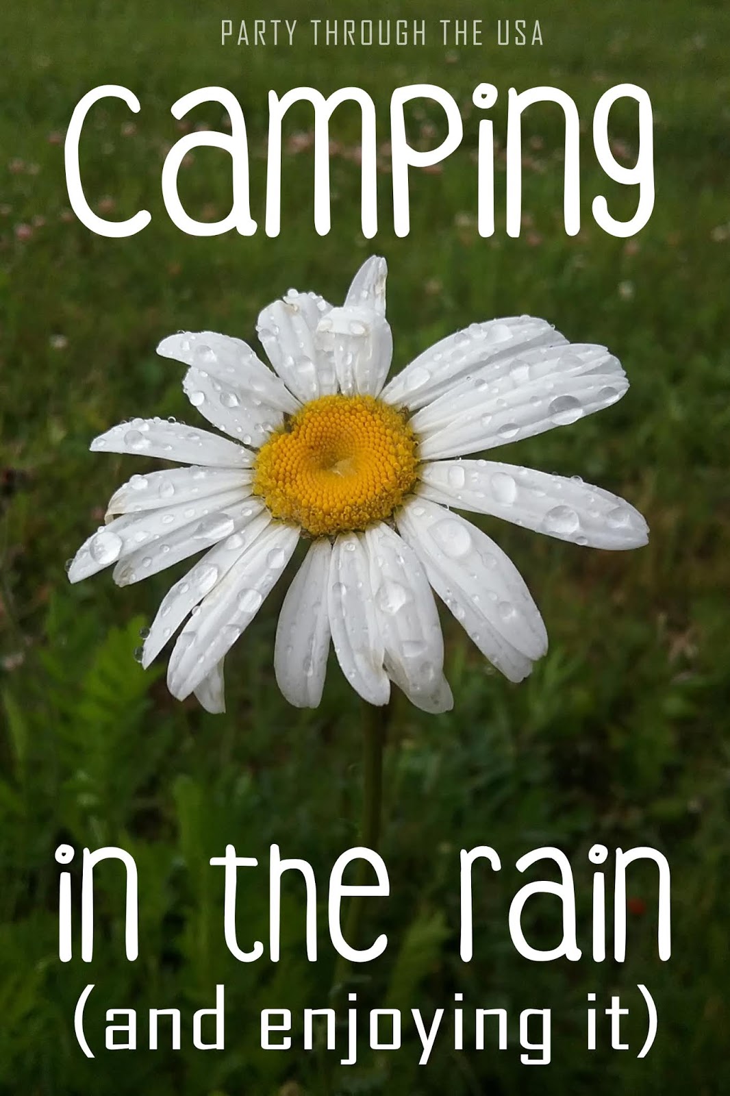 How to Camp in the Rain and Enjoy It