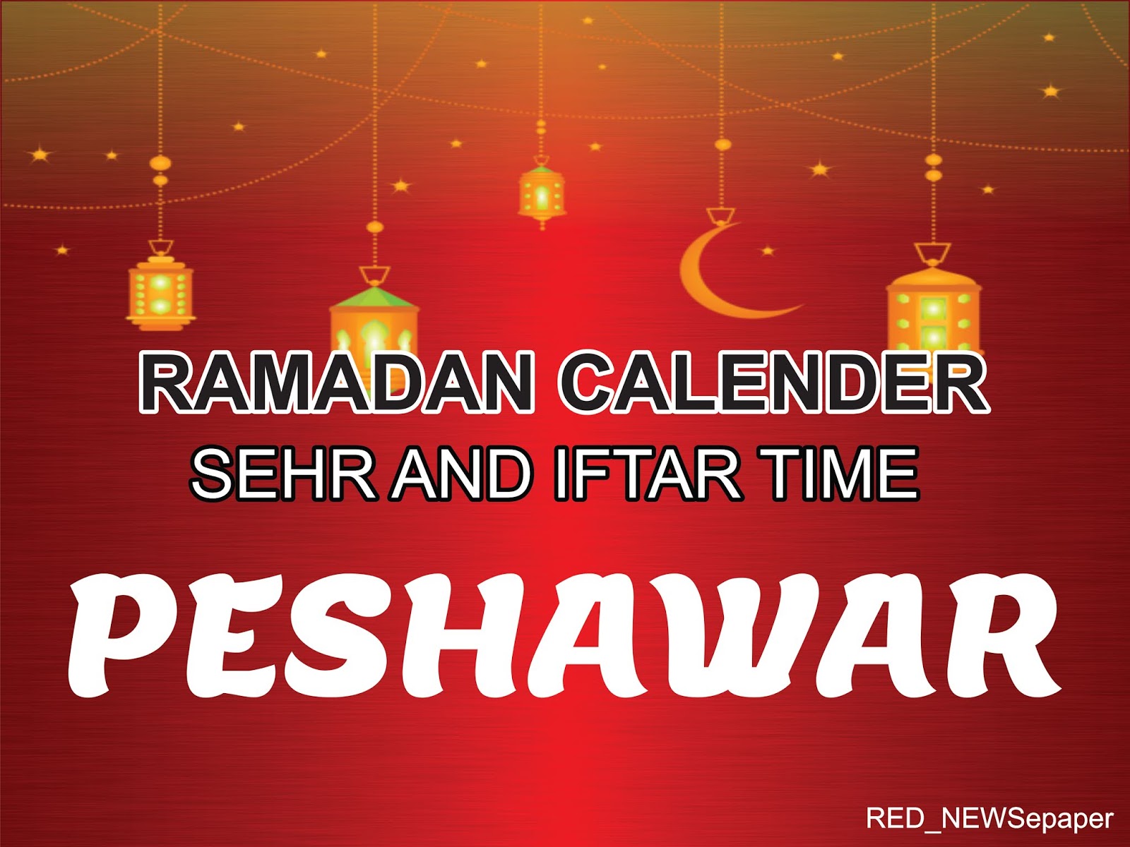 Ramadan Pakistan: Sehri Time Peshawar, Iftar Time Peshawar, Ramadan ...