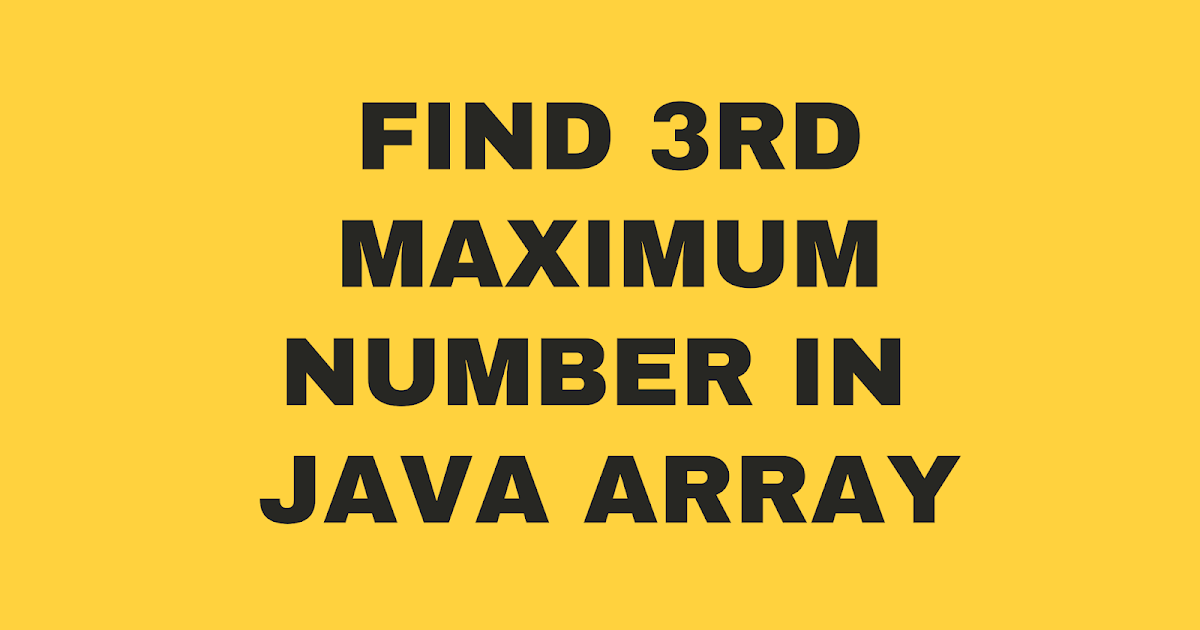 Third Maximum Number LeetCode Solution In Java Programming Blog third-maximum-number-leetcode-solution-in-java-programming-blog