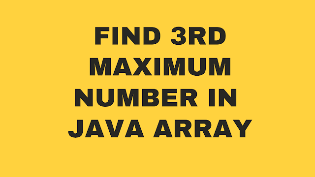 Third Maximum Number LeetCode solution in Java | Programming Blog