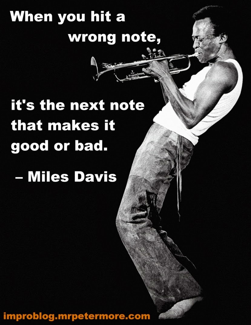 "When you hit a wrong note...." Miles Davis [829 x 1073] : r/QuotesPorn