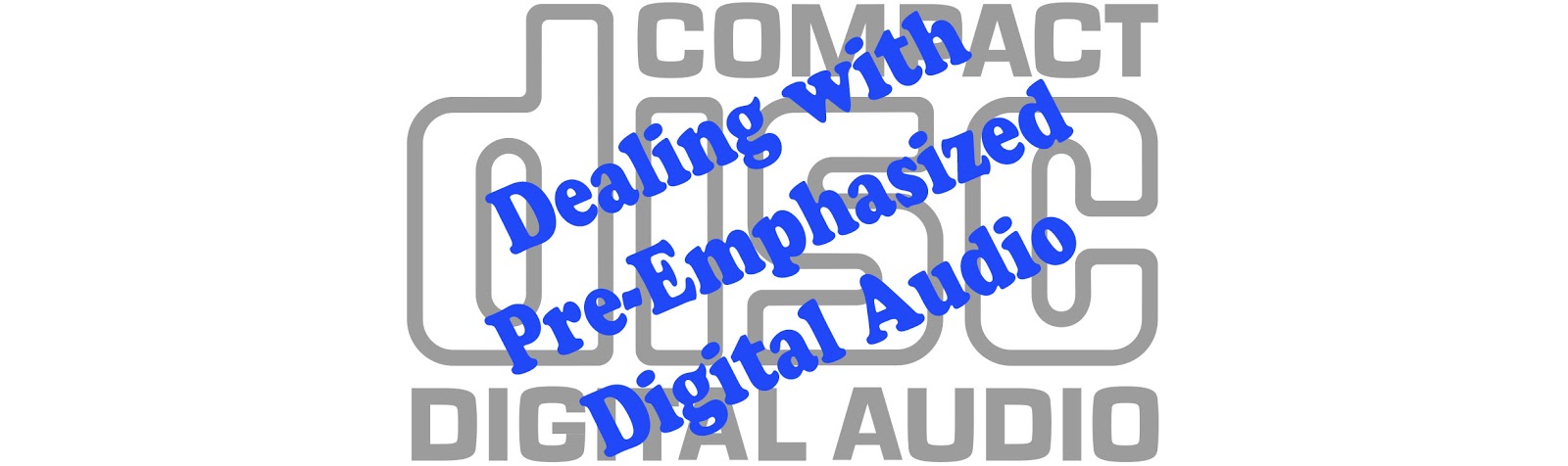 Archimago's Musings: HOW-TO: CD Pre-Emphasis & Using SoX De-Emphasis ...