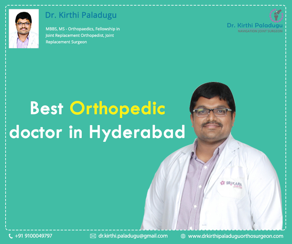 Best Orthopedic Doctor In Hyderabad