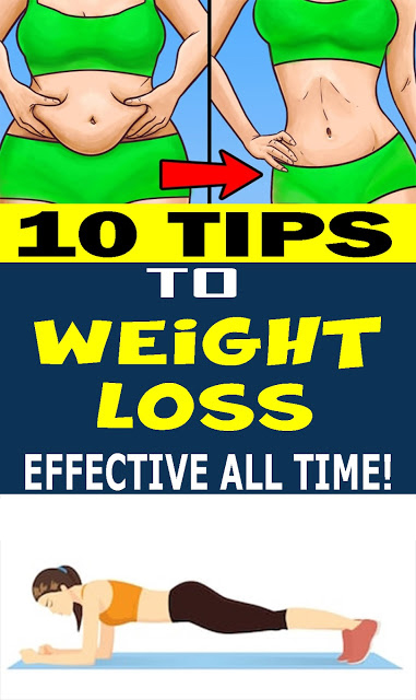 The 10 Effective Weight Loss Tips Of All Time!!! - Healthy To Me