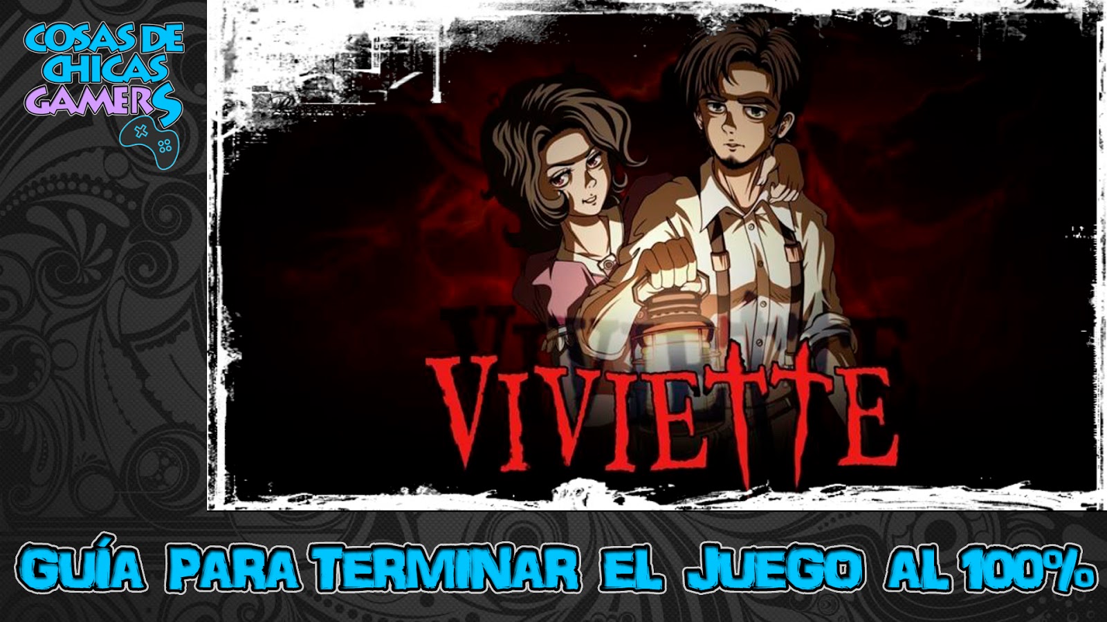 VIVIETTE - GUÍA PARA COMPLETAR EL JUEGO AL 100% | Cosas de Chicas Gamers