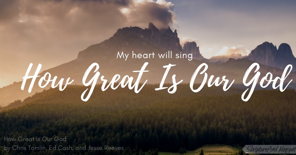 Bible Verses for How Great Is Our God