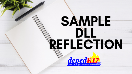 Sample DLL Reflections - DepEd K-12