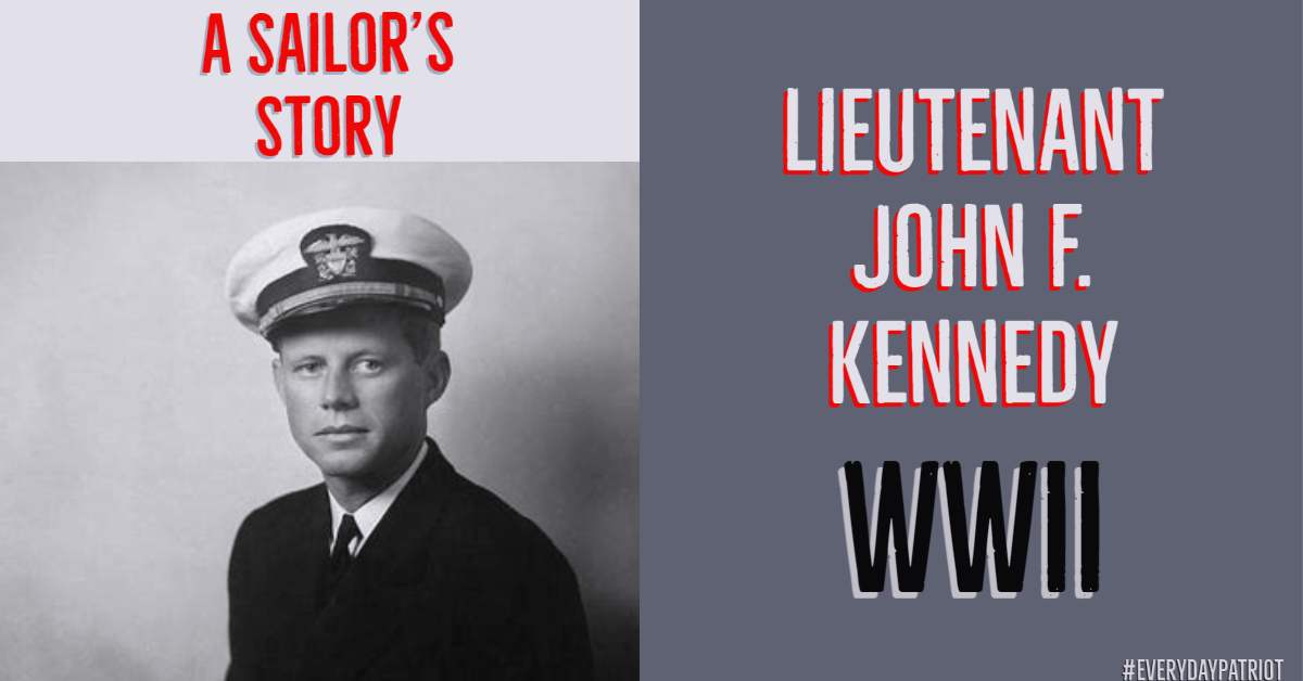A Sailor's Story: Lieutenant John F. Kennedy