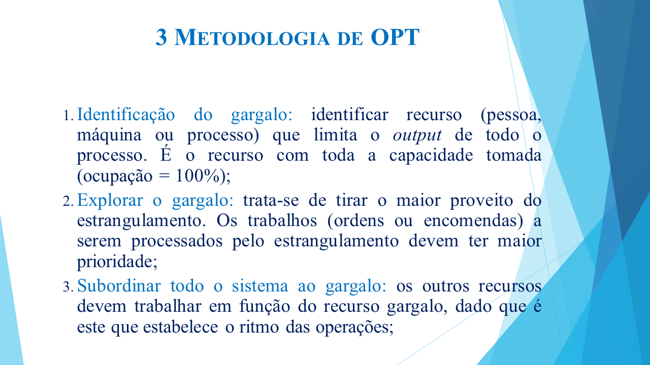 AULA 7 - SISTEMA OPTIMIZED PRODUCTION TECHNOLOGY - OPT ~ AGCF - GESTÃO ...