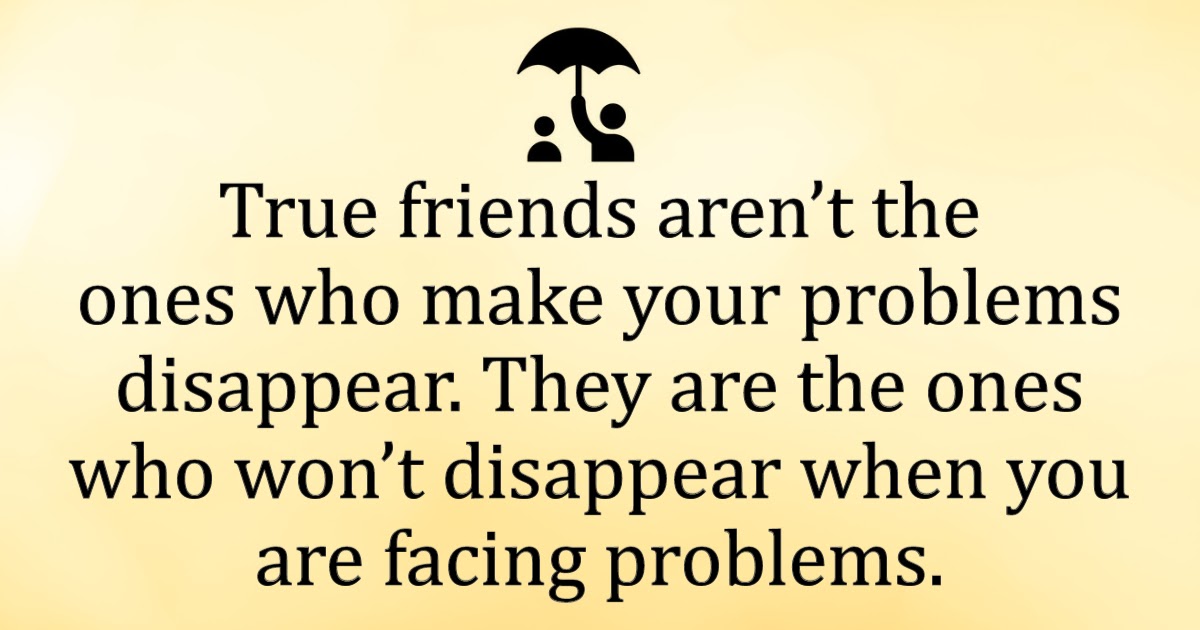 Awesomequotes4u.com: True friends aren't the ones who make your ...