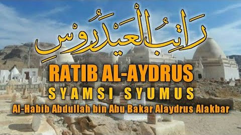 Teks Bacaan Rotib Al-Aydrus Lengkap - Habib Abdullah bin Abu Bakar ...