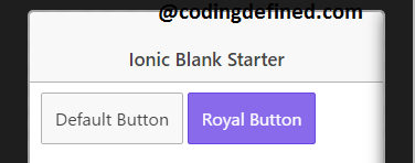 CSS Components in Ionic - Buttons - Coding Defined