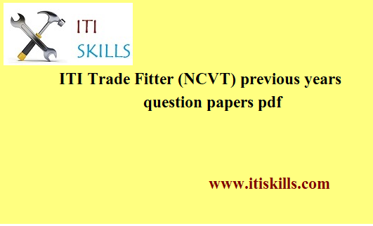 ITI Fitter Question Paper Pdf Free Download - ITI Skills