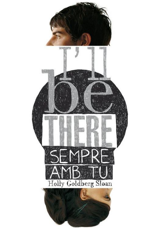 Reseña: I'll be there (Sempre amb tu) - Holly Goldberg Sloan ~ El cofre ...
