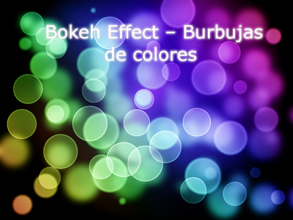 Gimp tutorial: Bokeh Effect -- Burbujas de Colores | Desarrollo .Net