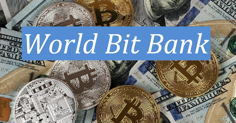 Cryptocurrency: World Bit Bank - The First Cryptocurrency Bank In The World