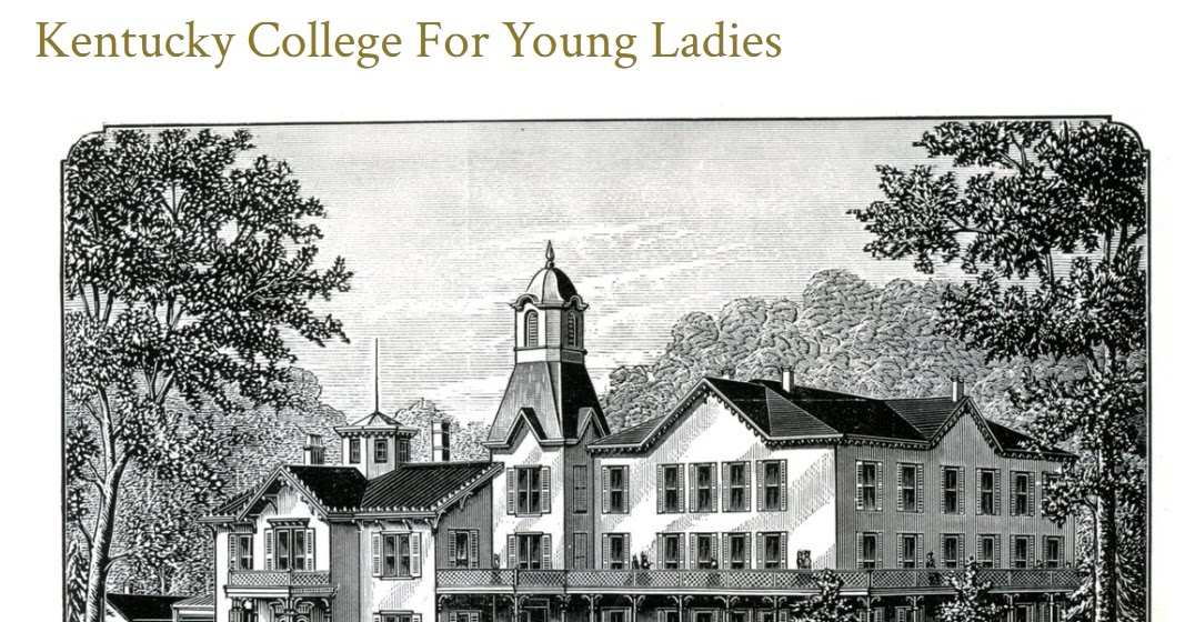 College History Garden: Kentucky College for Young Ladies