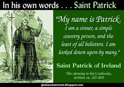 Gloria Romanorum: The real Saint Patrick in his own words