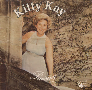 The Good, Bad & Ugly Gospel Record Barn: Praising - Kitty Kay