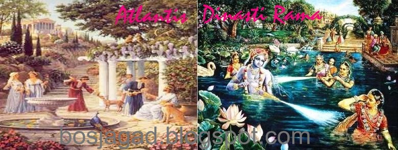 BosJagad: Fakta - fakta Kerajaan Atlantis dan Dinasti Rama