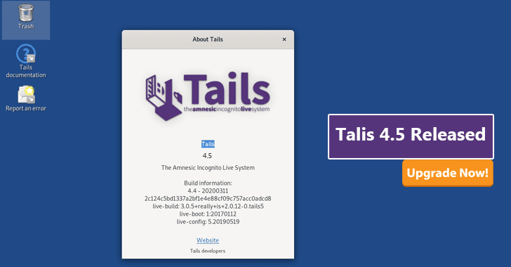 Tails 4.5 - New Version of Privacy and Anonymous OS Released