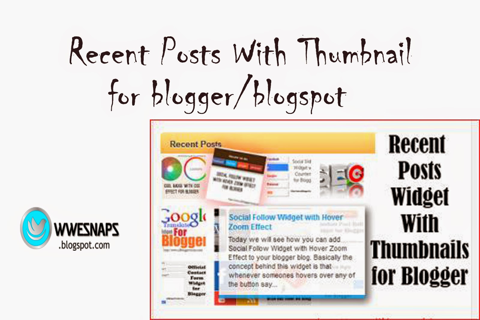 Awesome Recent Posts Widget With Thumbnail For Bloggerblogspot Wwe Snaps