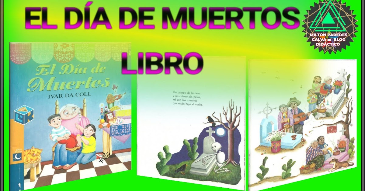 EL DÍA DE MUERTOS- LIBRO - MILTON PAREDES CALVA-BLOG DIDACTICO