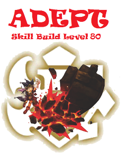 ADEPT SKILL BUILD LEVEL 80 (PVE) - InfoGameKamu