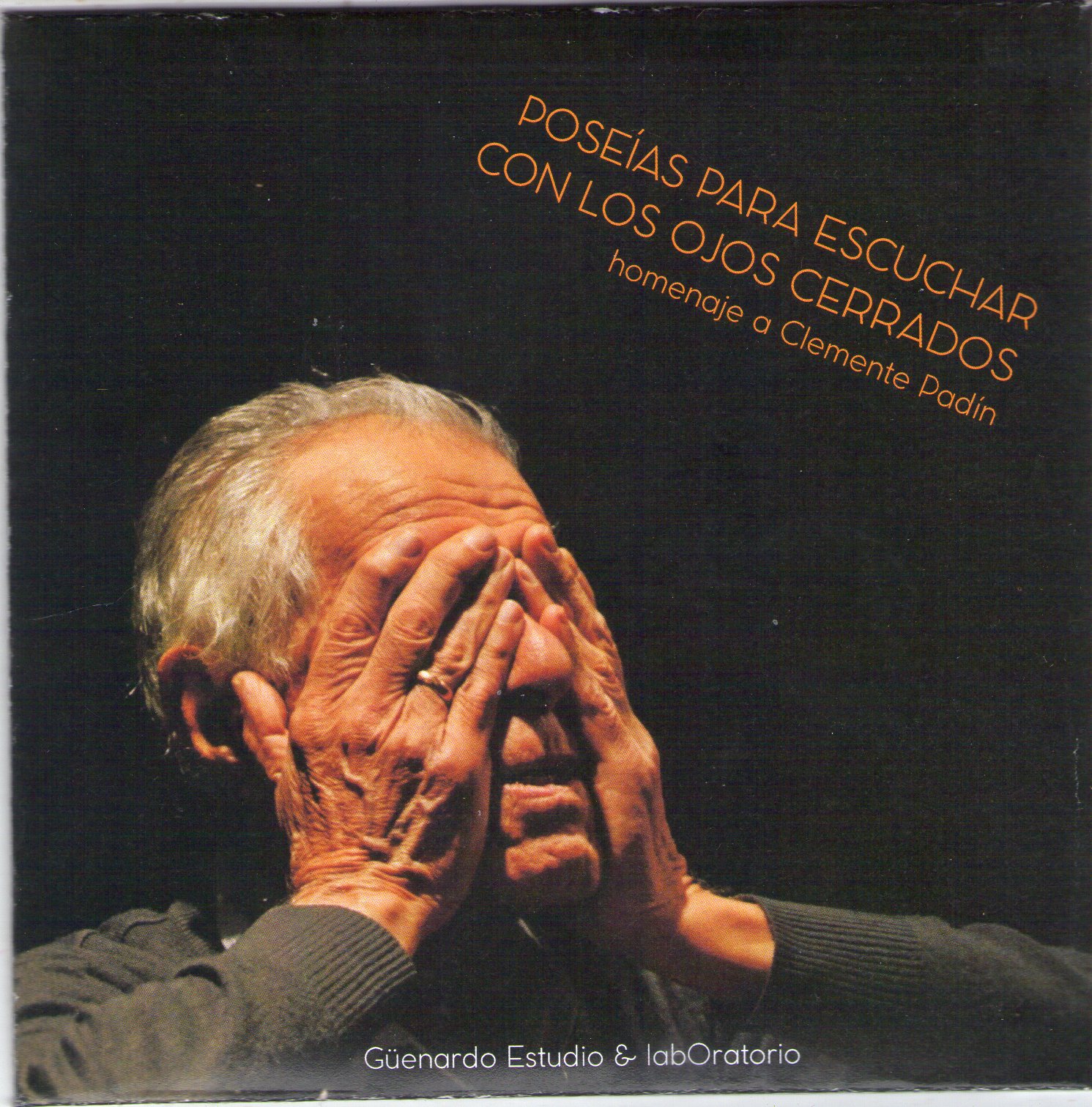 soundpoetry: Poseías para escuchar con los ojos cerrados / homenaje a ...