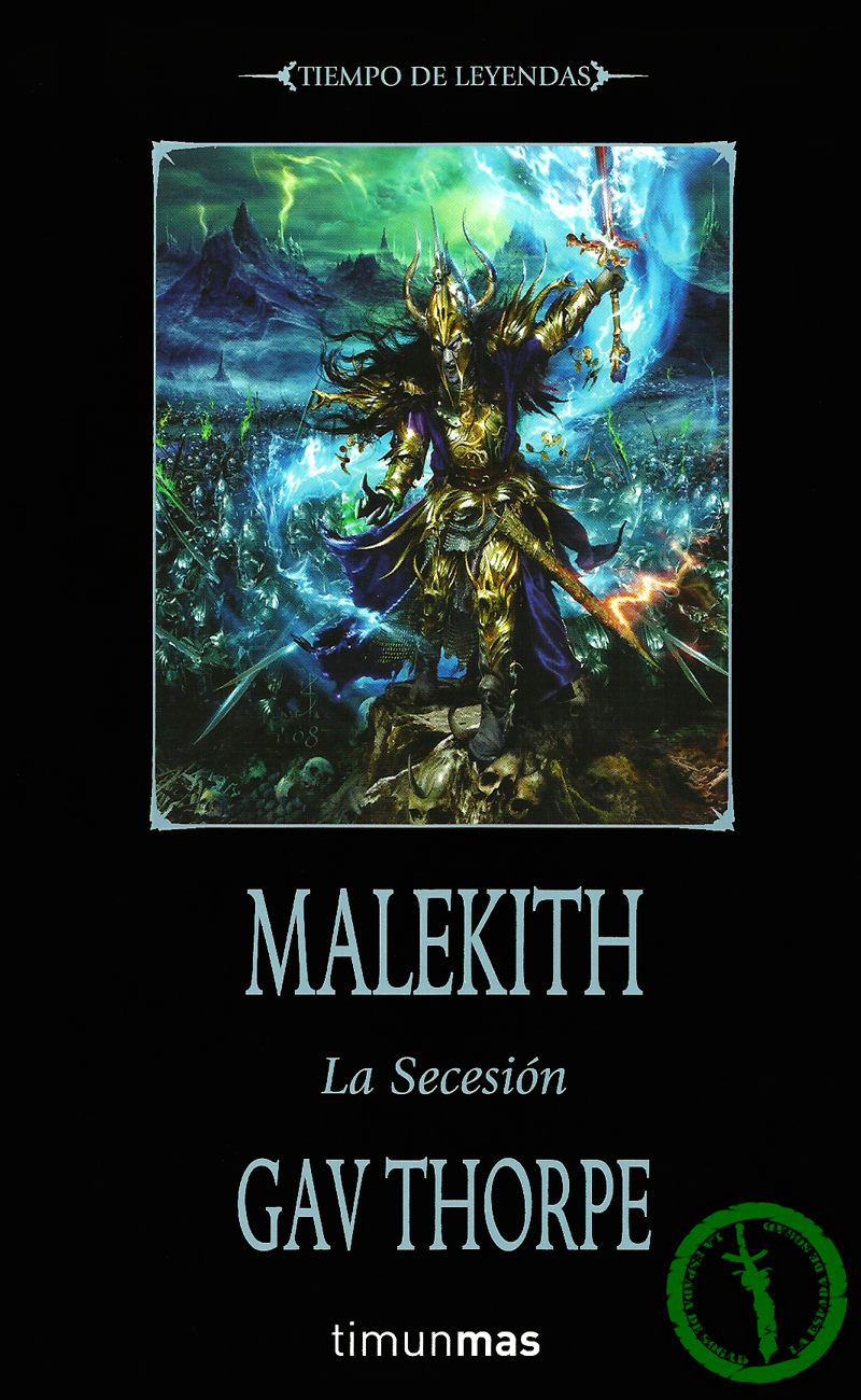 La Espada de Sogad: Análisis de "Malekith" (La secesión 01)