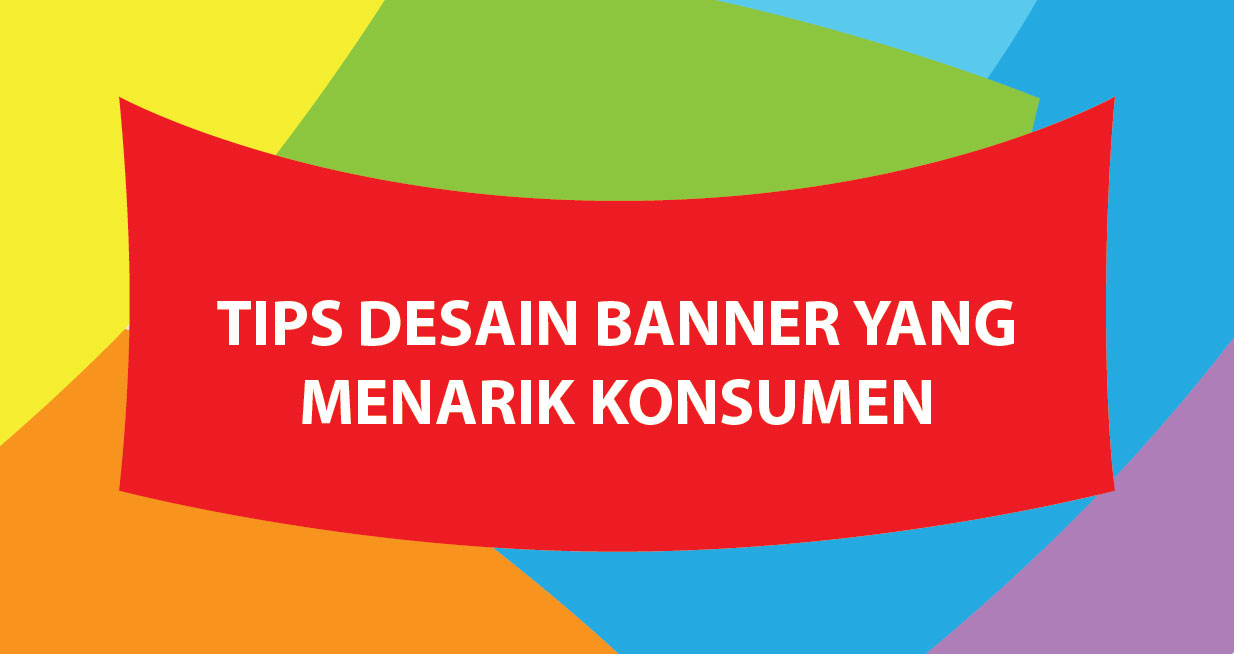 Tips Membuat Desain Banner yang Menarik Konsumen - Masvian