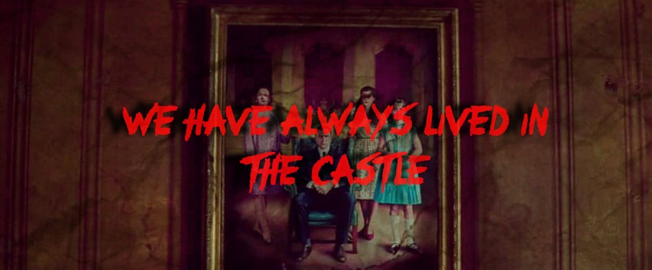 Review: We Have Always Lived in the Castle (2018)