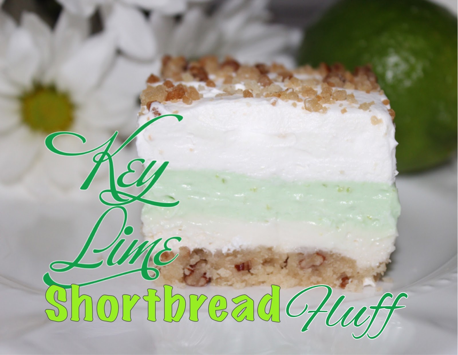 Living on Cloud Nine: KEY LIME SHORTBREAD FLUFF